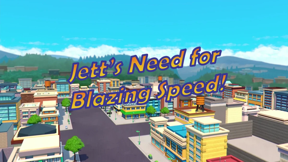 Jett's Need for Blazing Speed! | Crossovers and Fan Episodes Wiki | Fandom