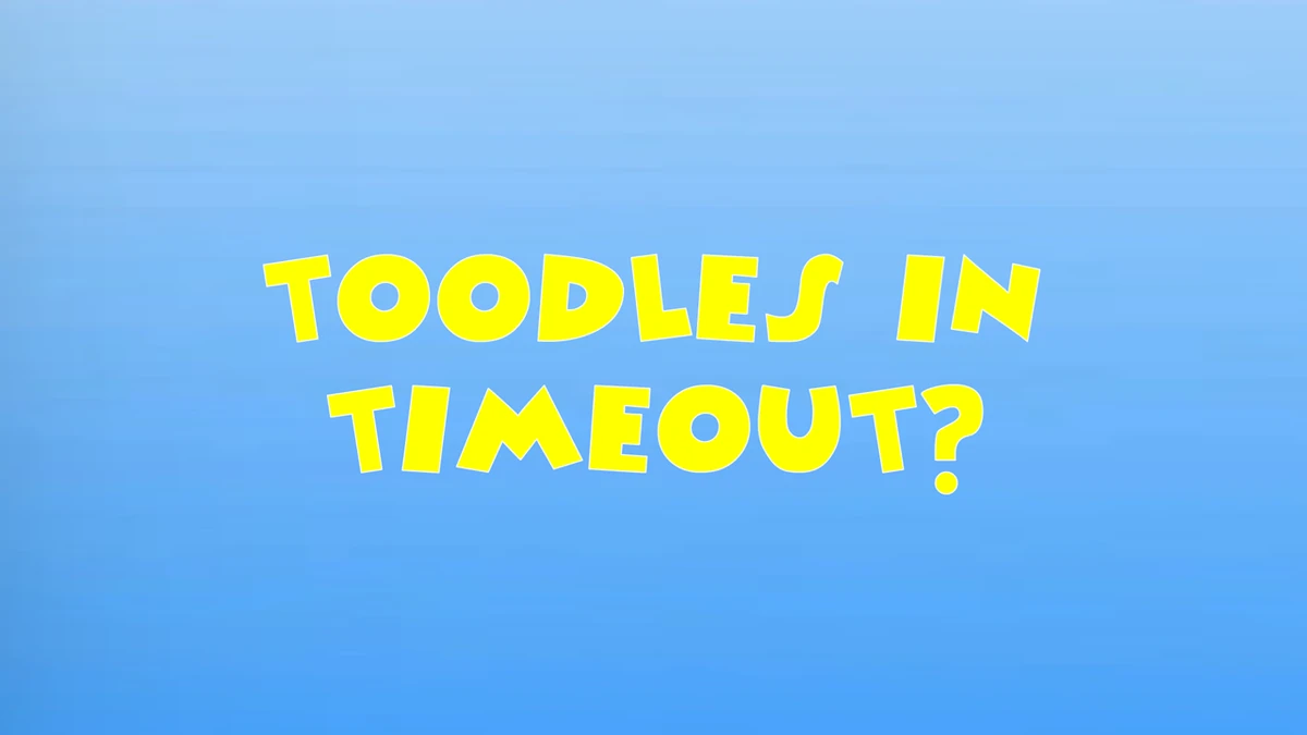 Toodles in Timeout? | Crossovers and Fan Episodes Wiki | Fandom
