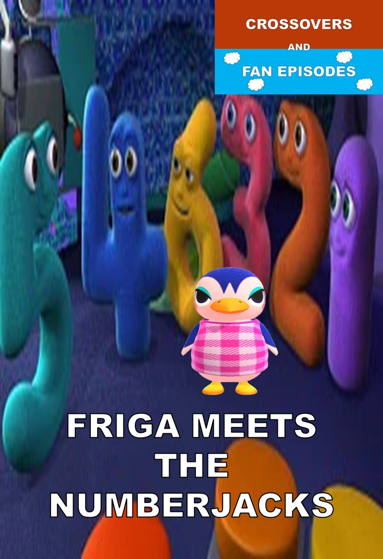 Friga meets the Numberjacks | Crossovers and Fan Episodes Wiki | Fandom