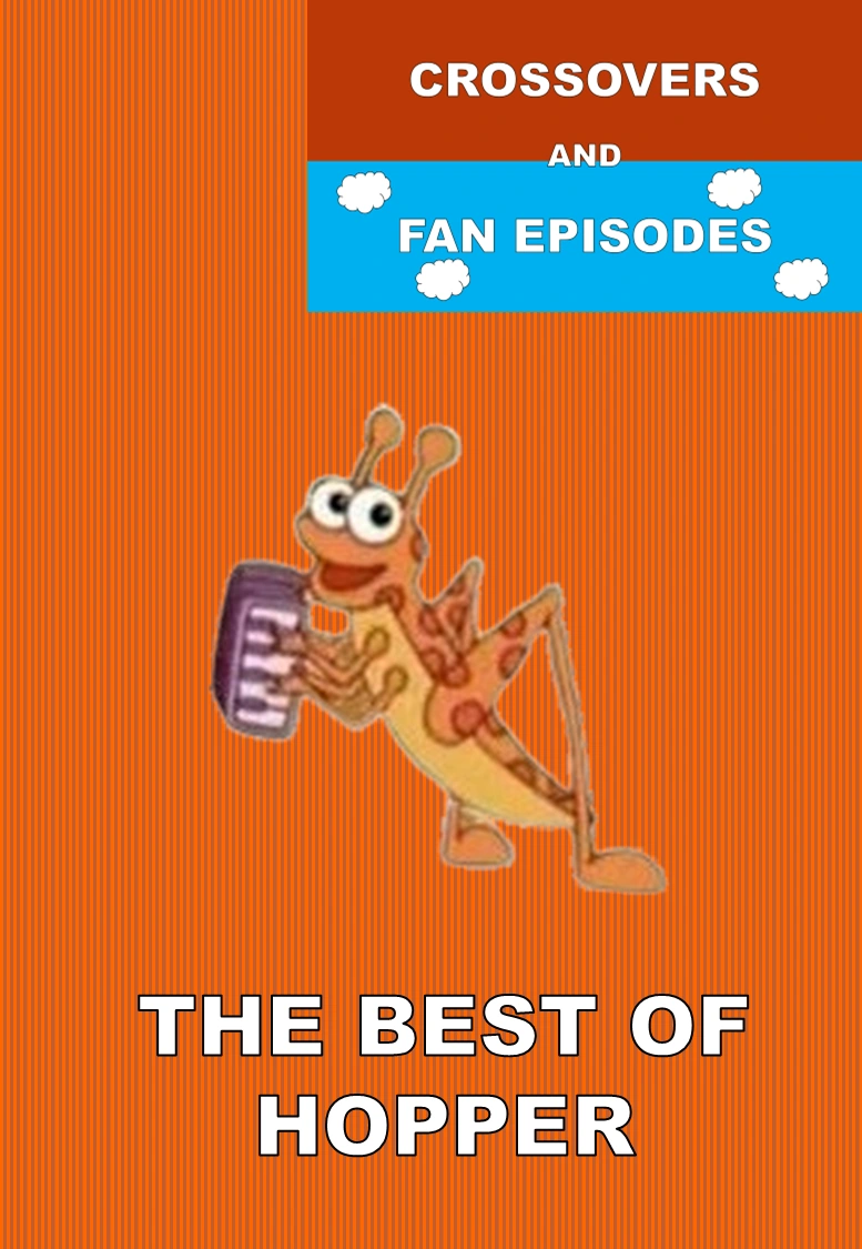 The Best of Hopper | Crossovers and Fan Episodes Wiki | Fandom