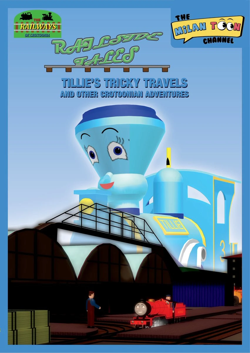 Tillie's Tricky Travels and Other Crotoonian Adventures | The Railways ...