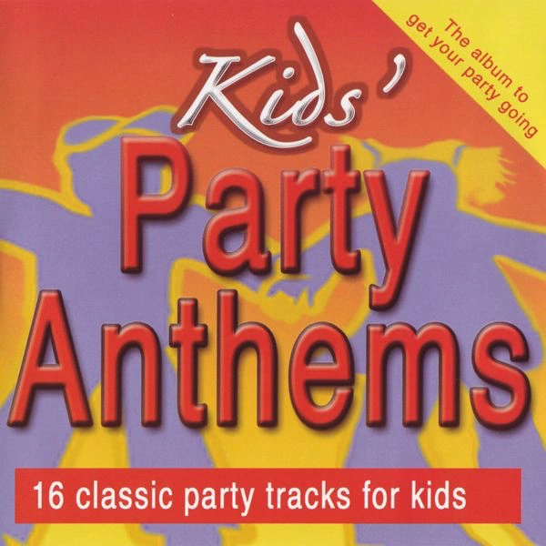 Kids' Party Anthems | CRS Records Wiki | Fandom