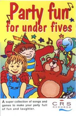 Party Fun for under Fives | CRS Records Wiki | Fandom