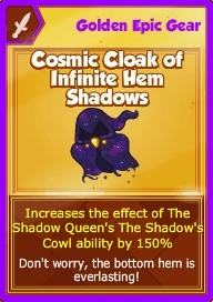Cosmic Cloak of Infinite Hem Shadows (Golden Epic) | Crusaders Of The ...