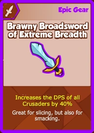 Brawny Broadsword of Extreme Breadth | Crusaders Of The Lost Idols ...