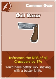 Dull Razor | Crusaders Of The Lost Idols Wikia | Fandom