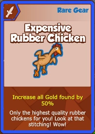 Expensive Rubber Chicken | Crusaders Of The Lost Idols Wikia | Fandom