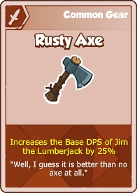 Rusty Axe | Crusaders Of The Lost Idols Wikia | Fandom