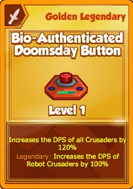 Bio-Authenticated Doomsday Button (Golden Legendary) | Crusaders Of The Lost Idols Wikia | Fandom