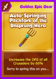 Auto-Springing Pitchfork of the Unsprung Hero (Golden Epic) | Crusaders ...