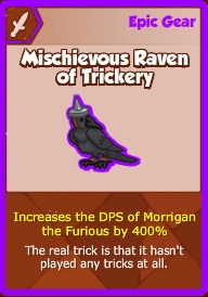 Mischievous Raven of Trickery | Crusaders Of The Lost Idols Wikia | Fandom