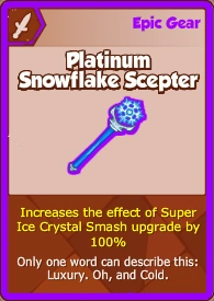 Platinum Snowflake Scepter | Crusaders Of The Lost Idols Wikia | Fandom