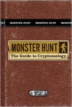 Monster Hunt: The Guide to Cryptozoology | Cryptid Wiki | Fandom