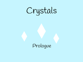 Prologue | Crystals Comic Wiki | Fandom