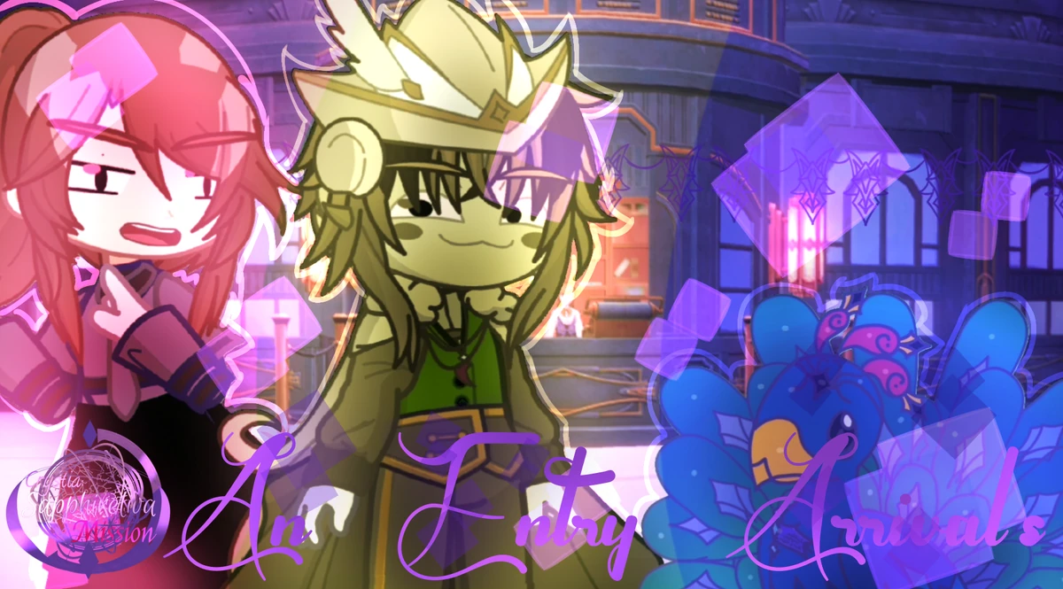 An Entry Arrivals | Crystia,SapphirelivaMission Wiki | Fandom