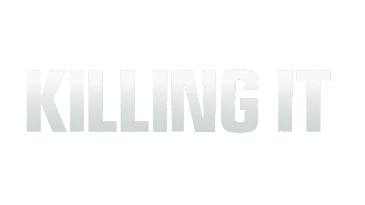 Killing It (TV Series) | CSN Wiki | Fandom