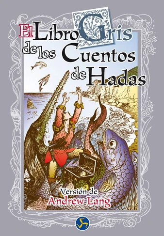 The Grey Fairy Book | Cuentos de Hadas y Tradicionales Wiki | Fandom