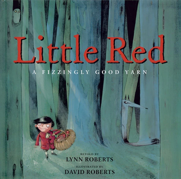 Little Red: A Fizzingly Good Yarn | Cuentos de Hadas y Tradicionales ...