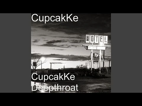 Deepthroat | CupcakKe Wiki | Fandom