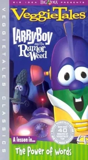 Opening and Closing to VeggieTales: Larry-Boy and the Rumor Weed (2004 ...
