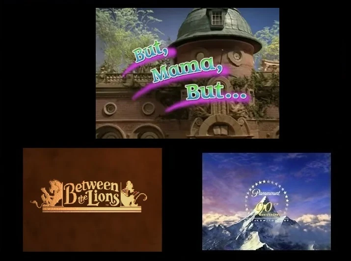 Opening and Closing to Between the Lions: But, Mama, But... (2002 ...