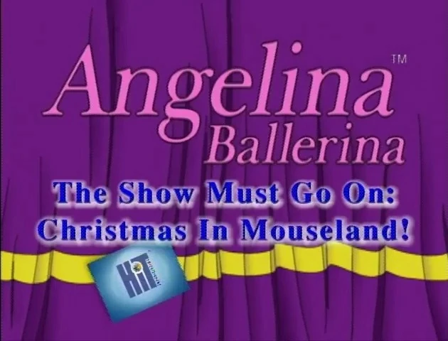 Opening and Closing to Angelina Ballerina: The Show Must Go On ...