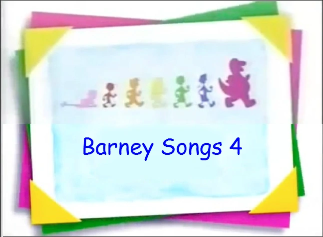 Barney Songs 4 | Custom Barney Episode Wiki | Fandom