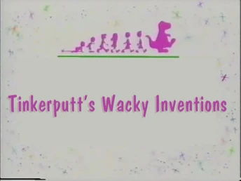 Tinkerputt's Wacky Inventions | Custom Barney Episode Wiki | Fandom