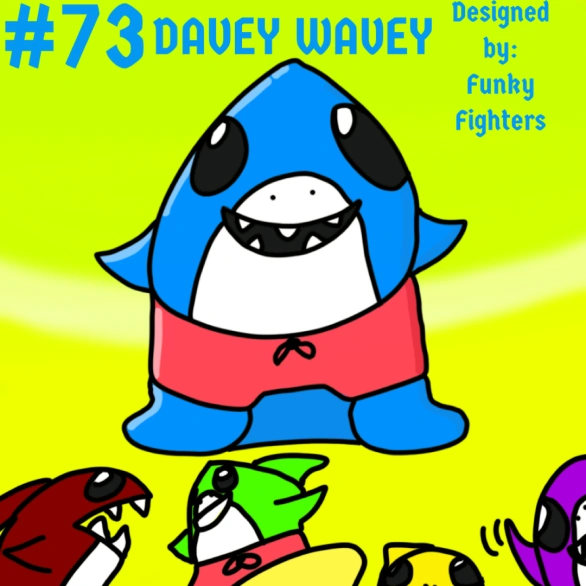 Davey Wavey | Custom Gogo's Crazy Bones Wiki | Fandom