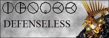 Defenseless | Custom BIONICLE Wiki | Fandom