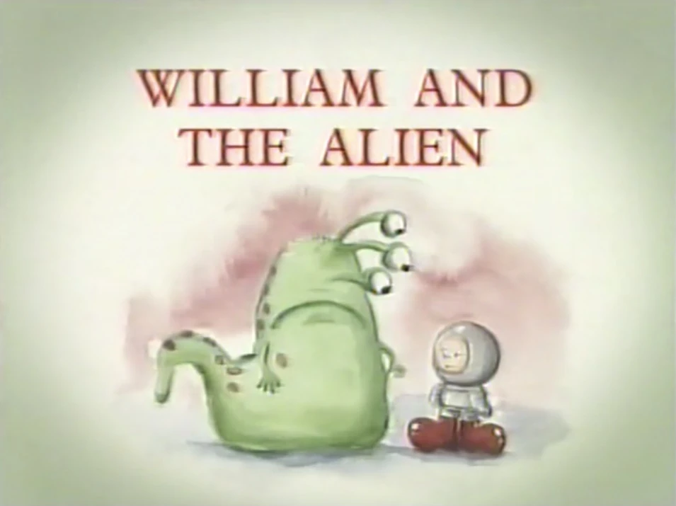 William And The Alien Cute And Cuddly Wiki Fandom