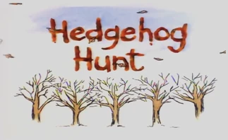 Hedgehog Hunt | Cute and Cuddly Wiki | Fandom