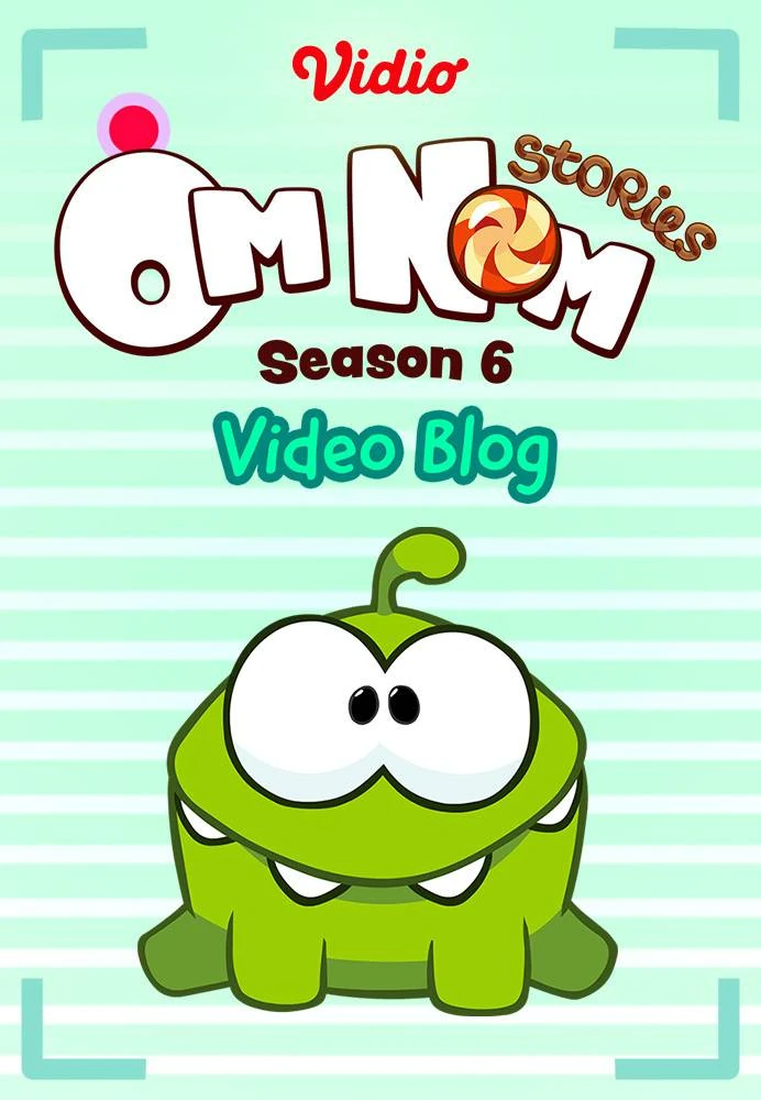 Om Nom Stories - Video Blog - Season 6 | Cut the Rope Wiki | Fandom