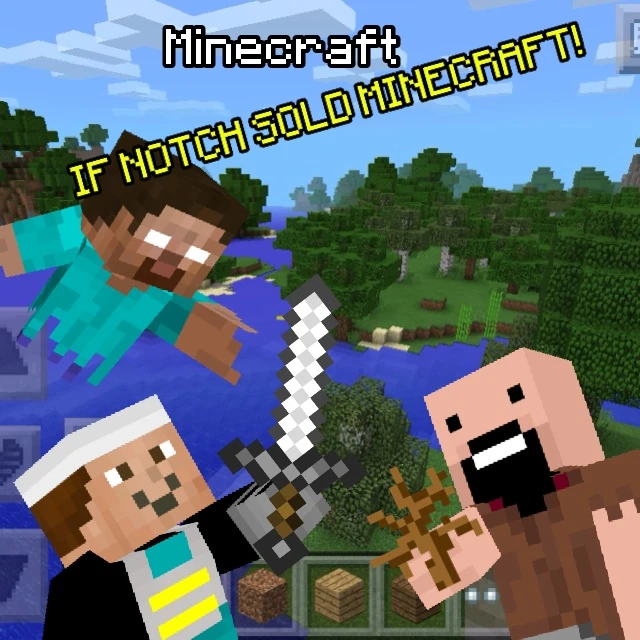 If Notch Sold Minecraft | Super Troopers Wiki | Fandom