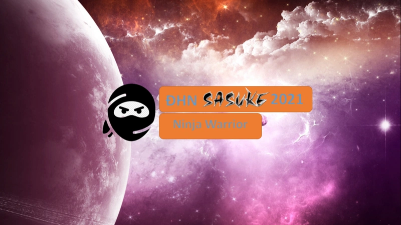 ĐHN SASUKE 2021: Ninja Warrior | C.W.H Wiki | Fandom
