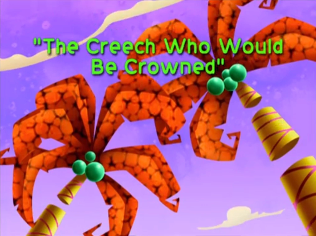 The Creech Who Would Be Crowned | Cyberchase Wiki | Fandom