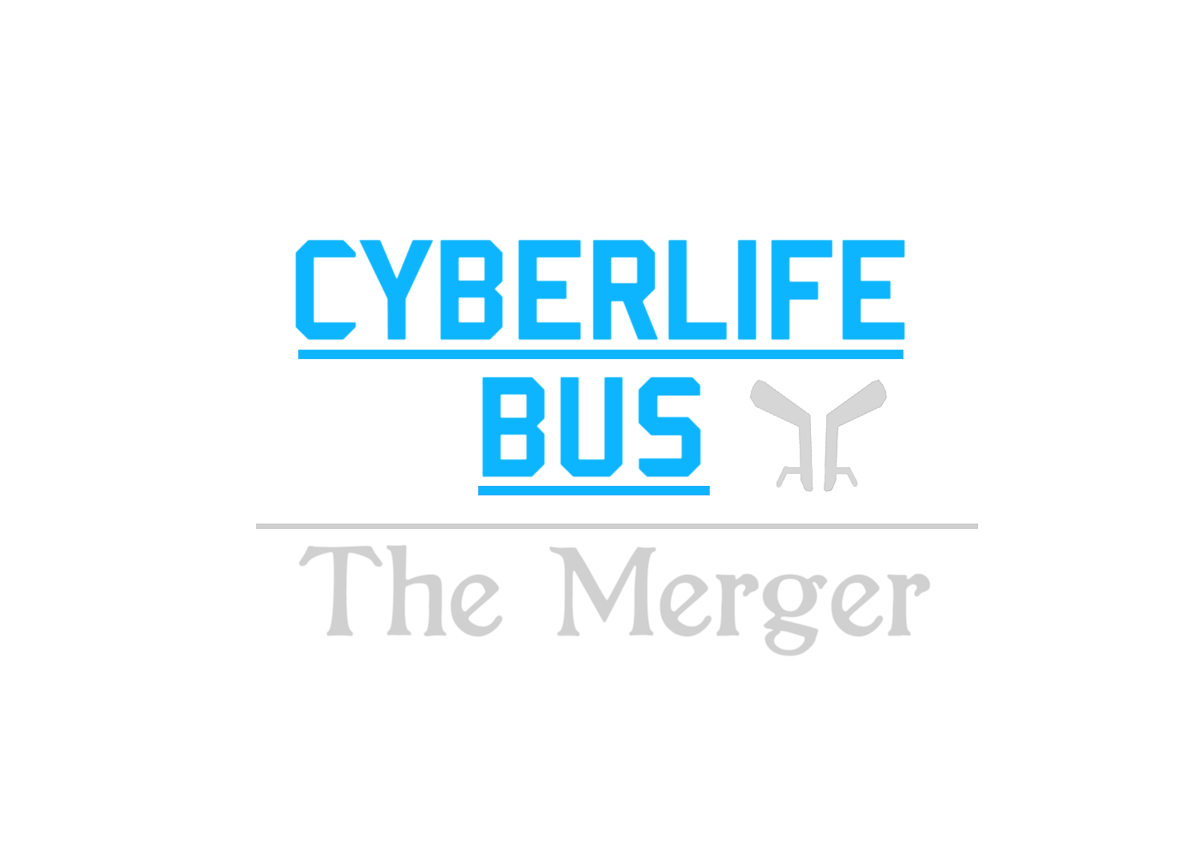 Cyberlife Bus: The Merger | Cyberlife Bus Wiki | Fandom