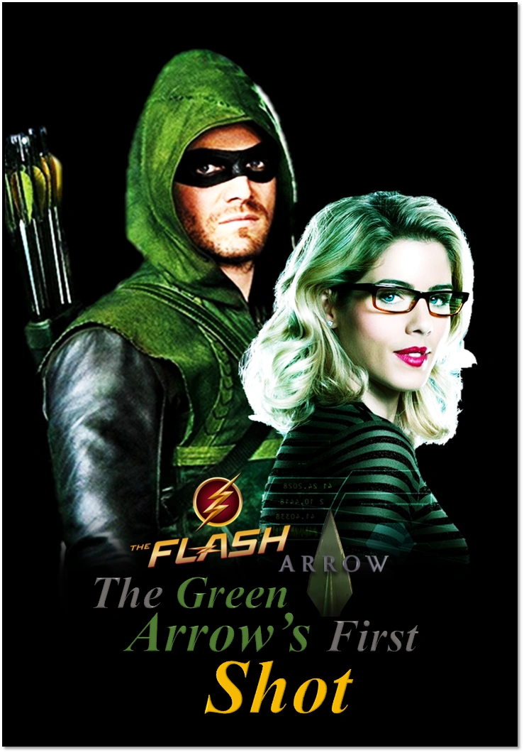 Arrow Prequel: The Green Arrow's First Shot | CyberMeta (Fanon) Wiki | Fandom