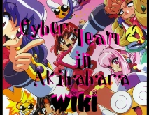 Cyberteam in Akihabara Wiki | Fandom