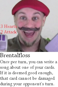 Brentalfloss | CYOGTCG Wiki | Fandom