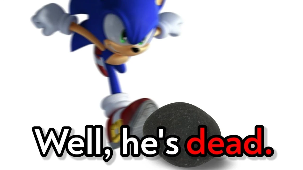 R.I.P. Sonic the Hedgehog. | Fandom