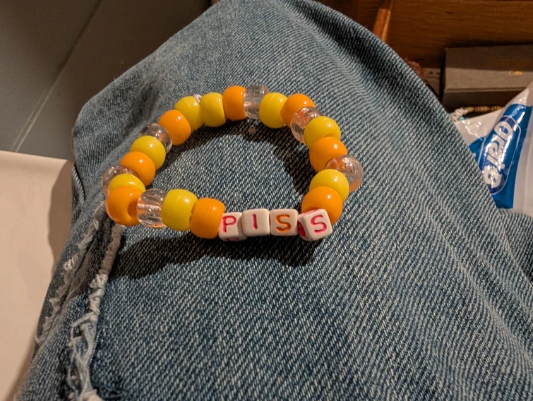 Piss bracelet | Fandom