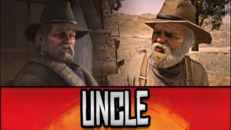Uncle wasn’t Uncle in RDR 2 | Fandom