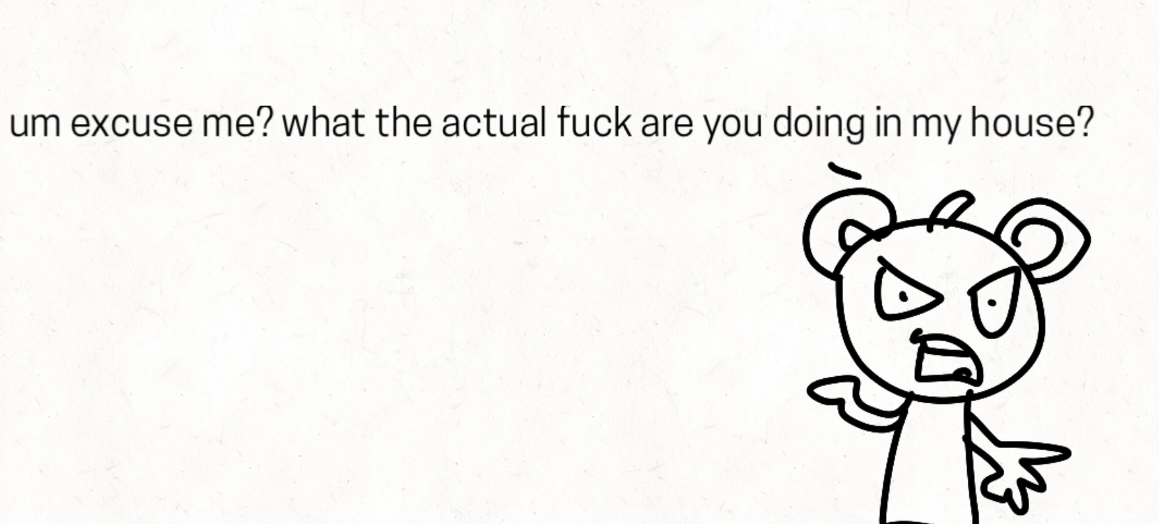 Um, excuse me? | Fandom