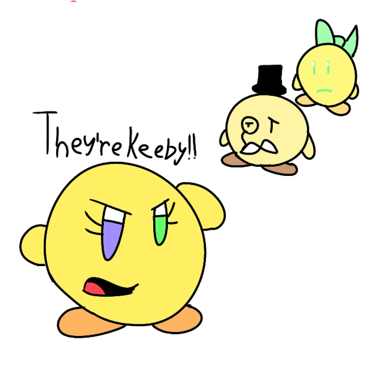 Keeby chaos (incorrect quote) | Fandom