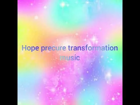 Hope pretty cure transformation music | Fandom