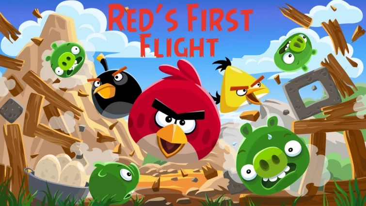 Red’s First Flight | Fandom