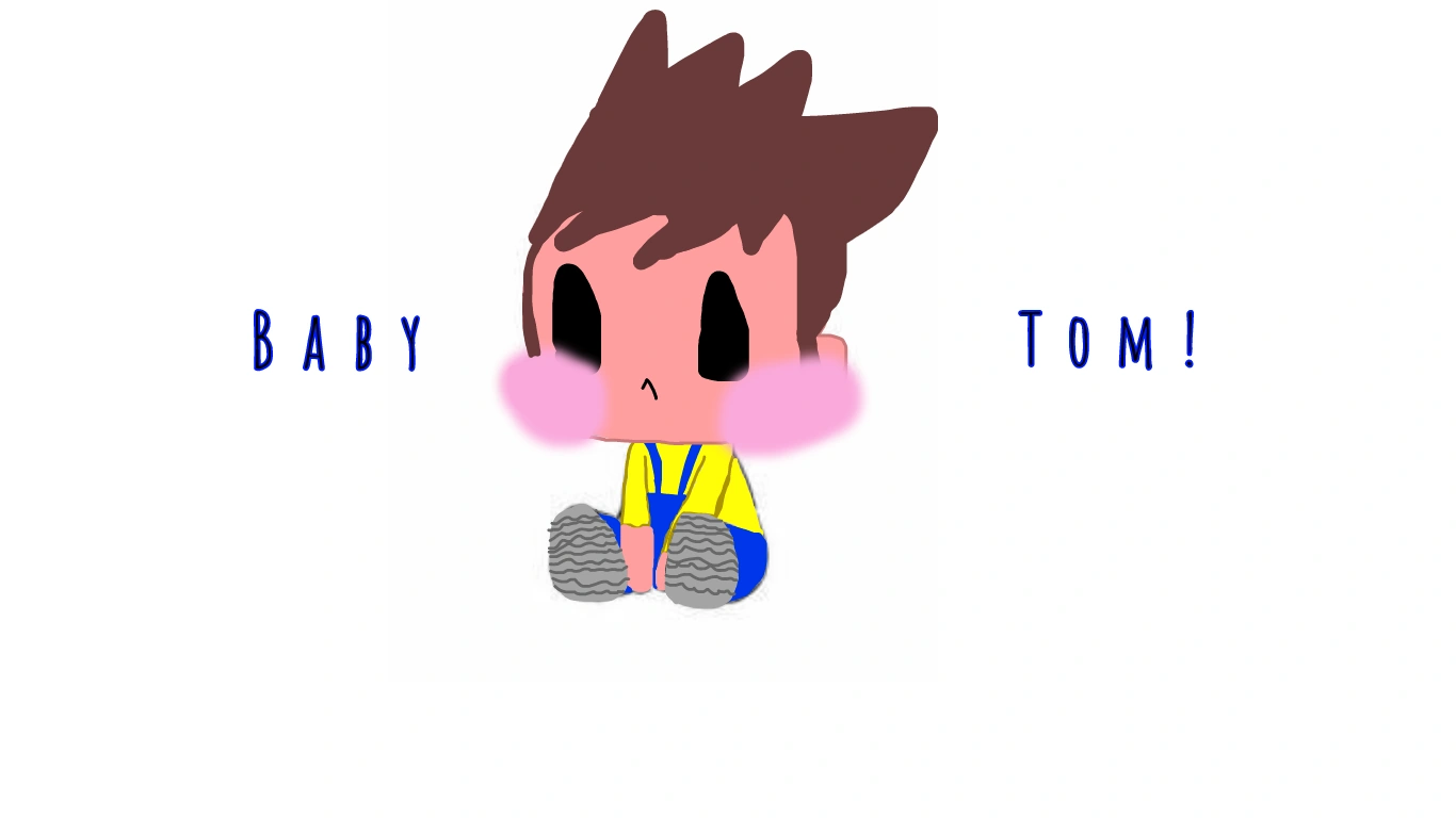 Baby Tom uwu | Fandom