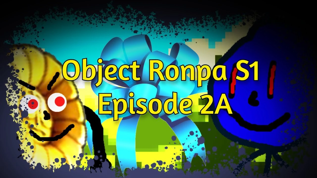 Object Ronpa Episode 2A | Fandom