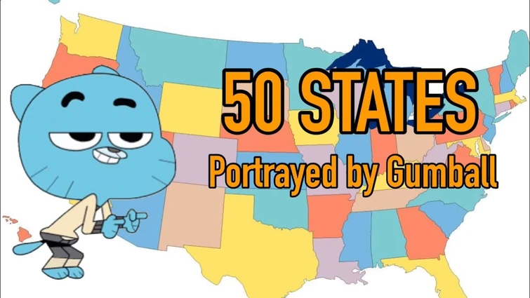 States Portrayed by Gumball | Fandom